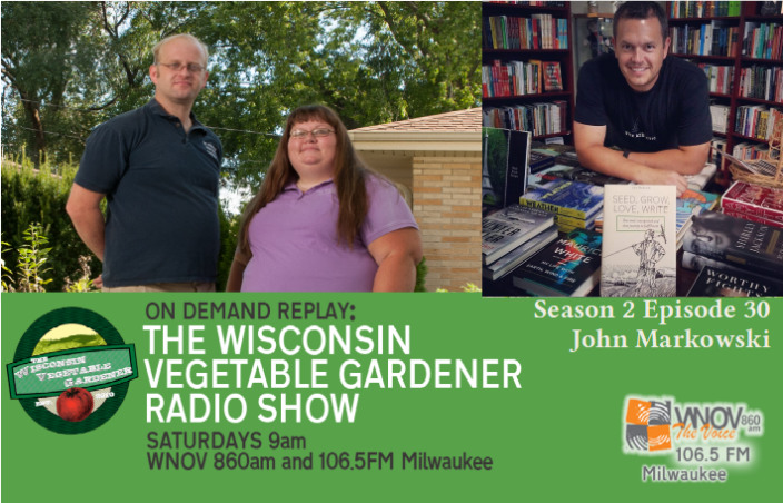 Season 1 & 2 Radio « The Wisconsin Vegetable Gardener